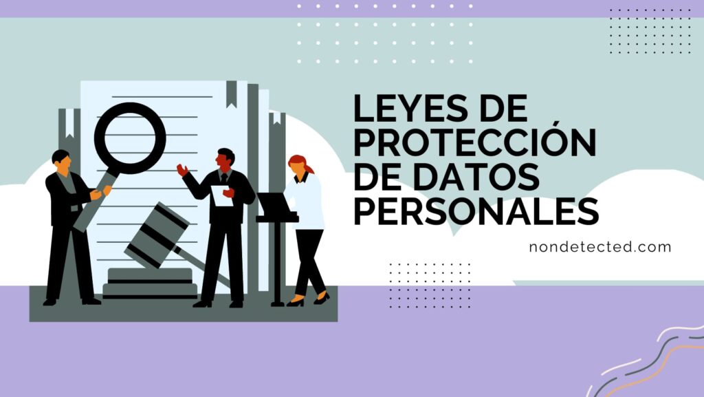 Guía de leyes de privacidad en línea y protección de datos personales | NonDetected
