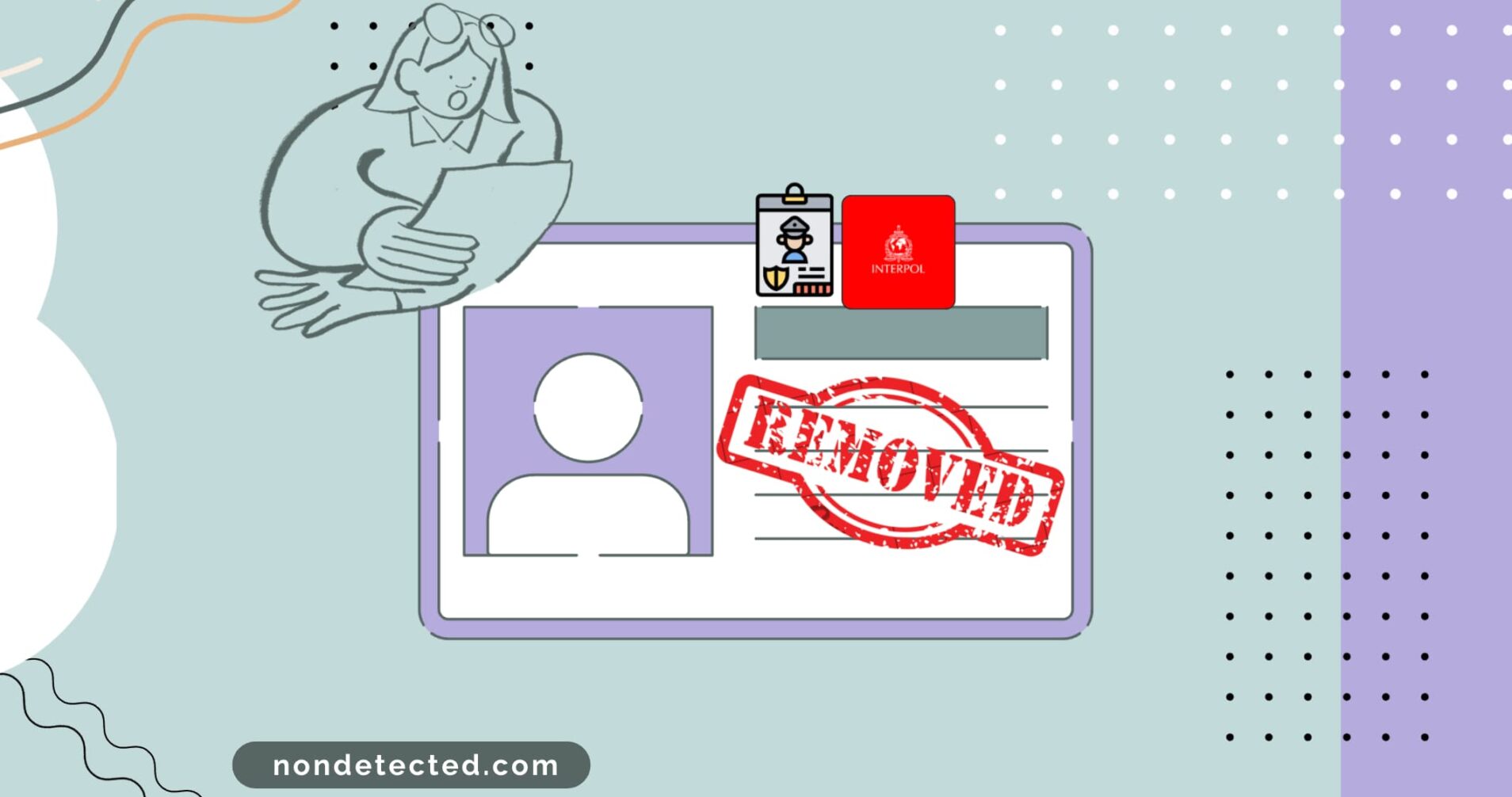 Interpol Red Notice Removal: Your Essential Guide | NonDetected